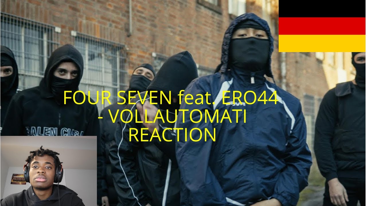 FOUR SEVEN feat. ERO44 - VOLLAUTOMATIK (GERMAN DRILL 2021 🔥) (REACTION0 ...