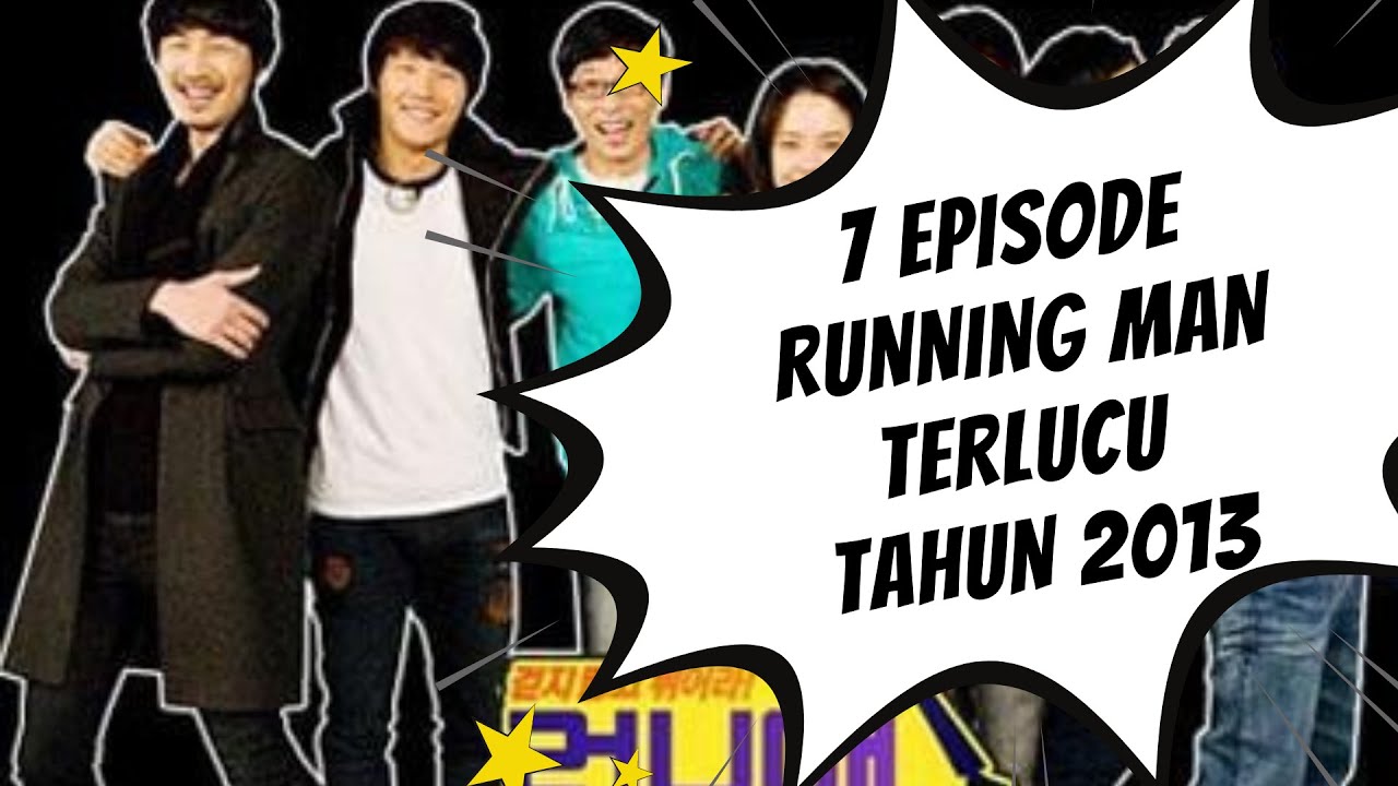 7 Episode Running Man Terlucu dan Bikin Ngakak di Tahun 2013 - YouTube