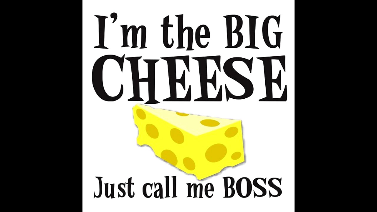 The Big cheese song - YouTube