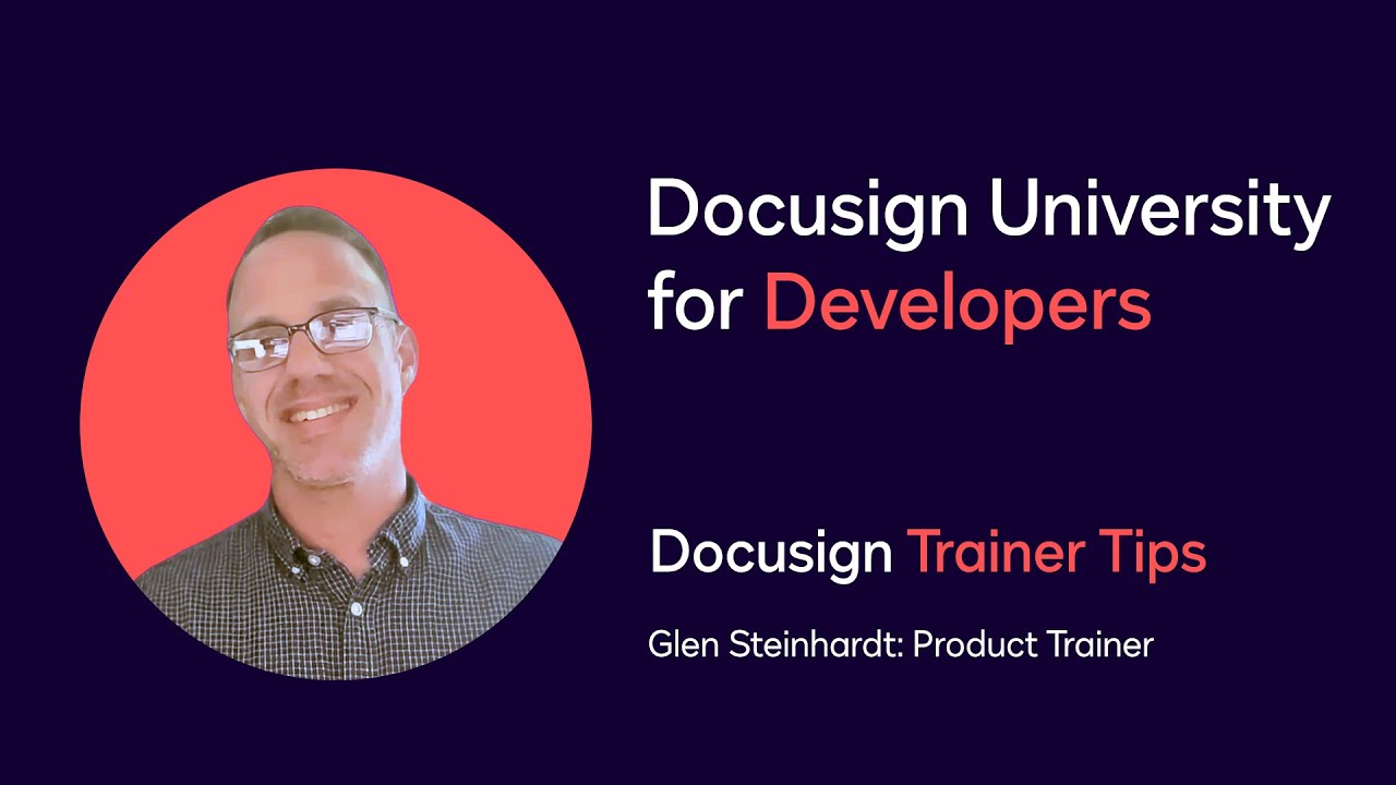 Docusign Trainer Tips: Docusign University for Developers - YouTube
