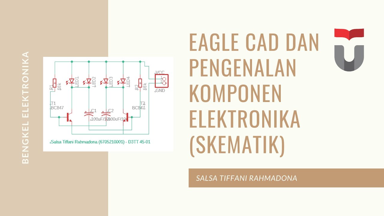 MODUL 1 - EAGLE CAD DAN PENGENALAN KOMPONEN ELEKTRONIKA (SKEMATIK ...