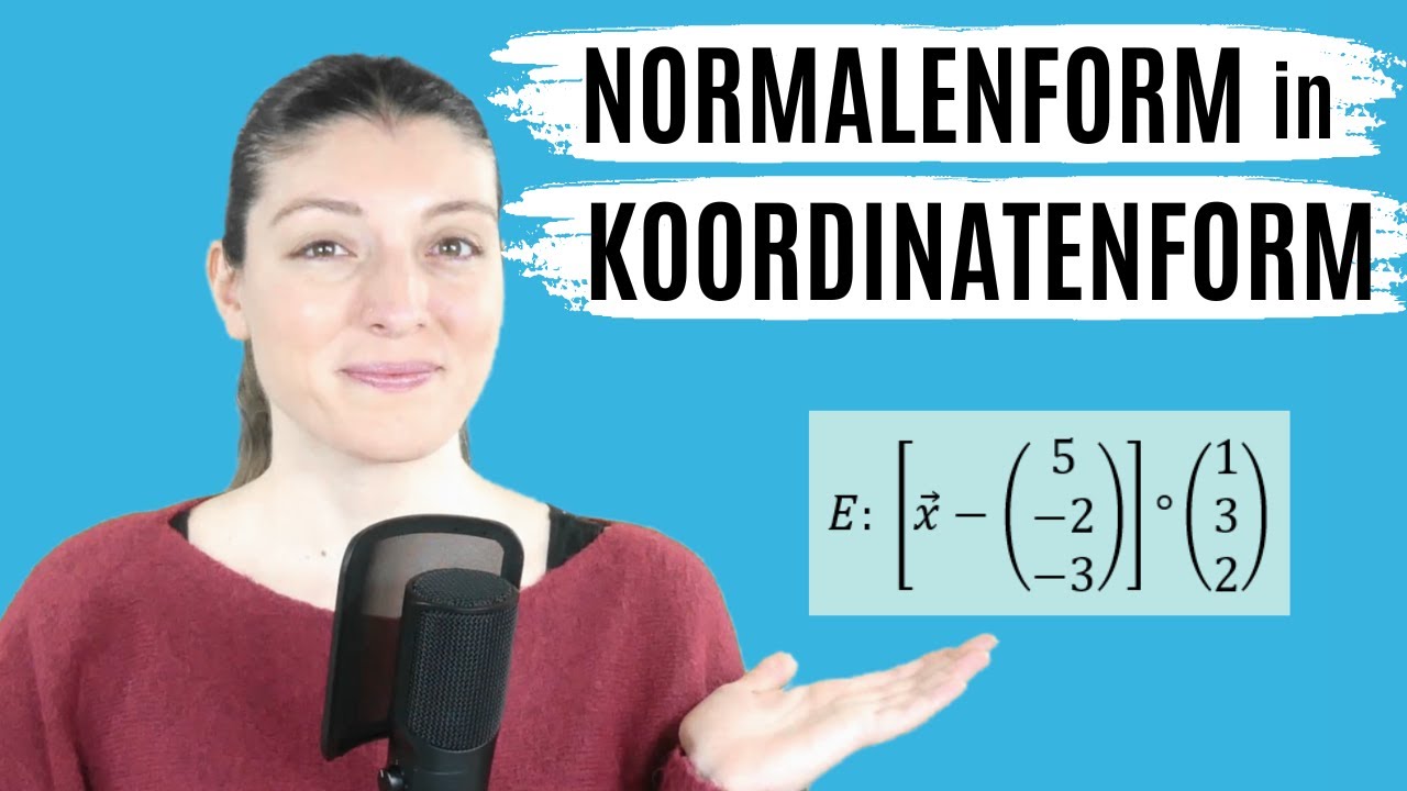 NORMALENFORM einer EBENE in KOORDINATENFORM umwandeln (Analytische ...