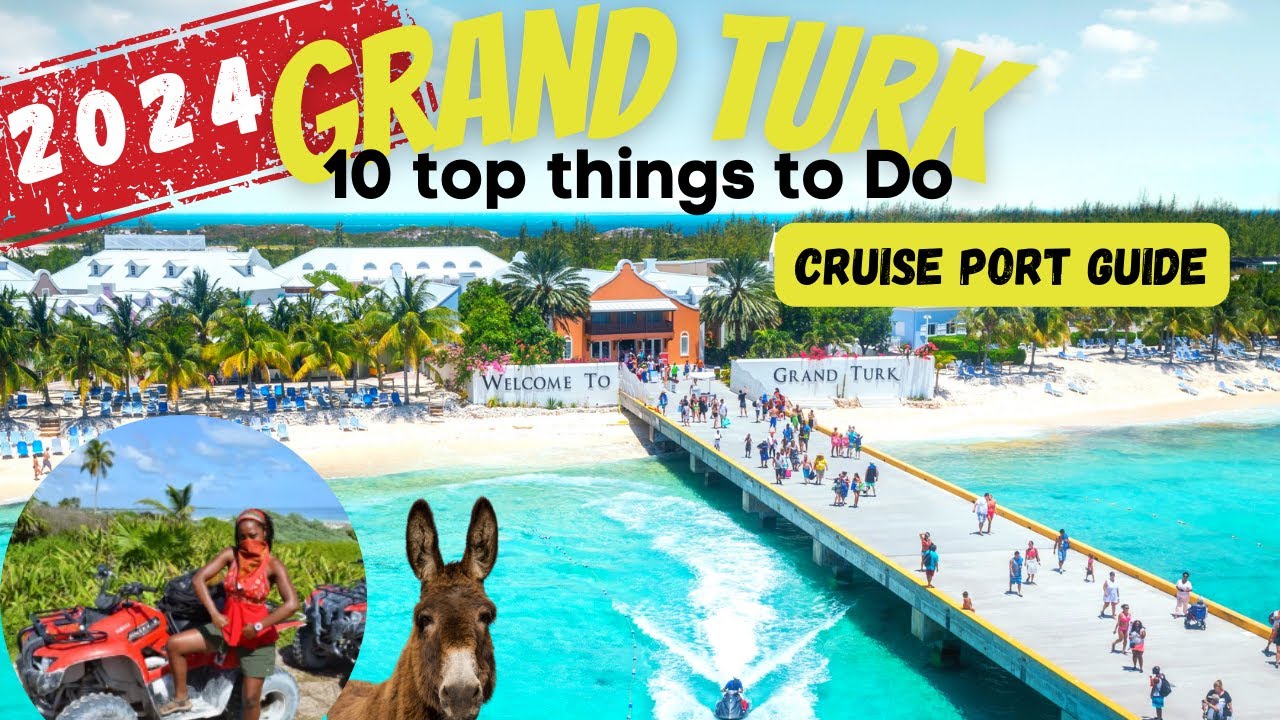 Before Cruising to Grand Turk, WATCH THIS!! *BEST* Excursion & Tips ...