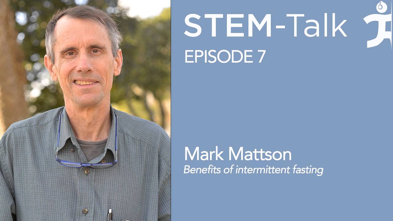 Episode 7 Mark Mattson talks about benefits of intermittent fasting ...