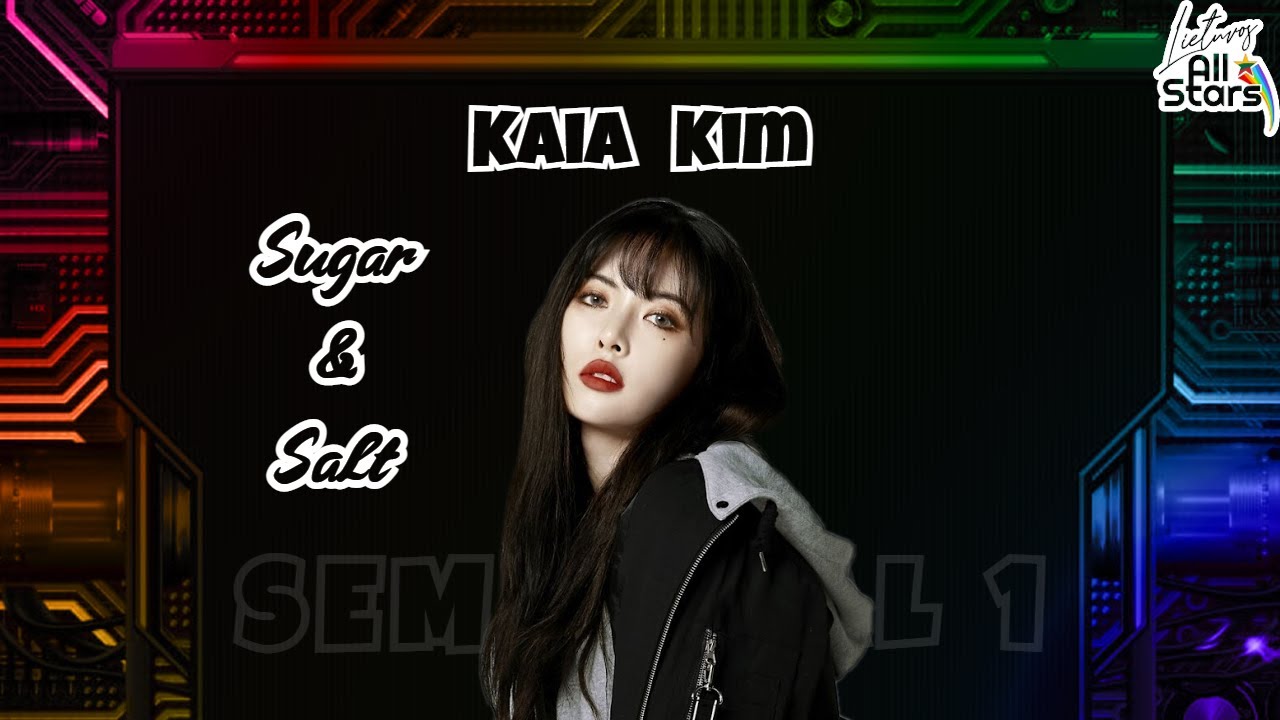 Kaia Kim - Sugar & Salt [Official Lyrics Video] - YouTube