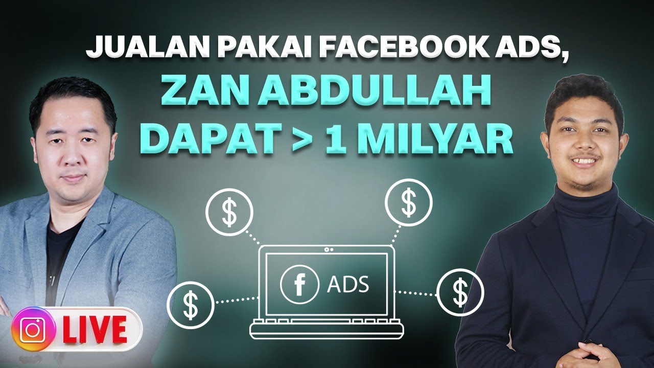 Cara Zan Abdullah Hasilkan 1 Milliar dari Facebook Ads - Bisnis Jualan ...
