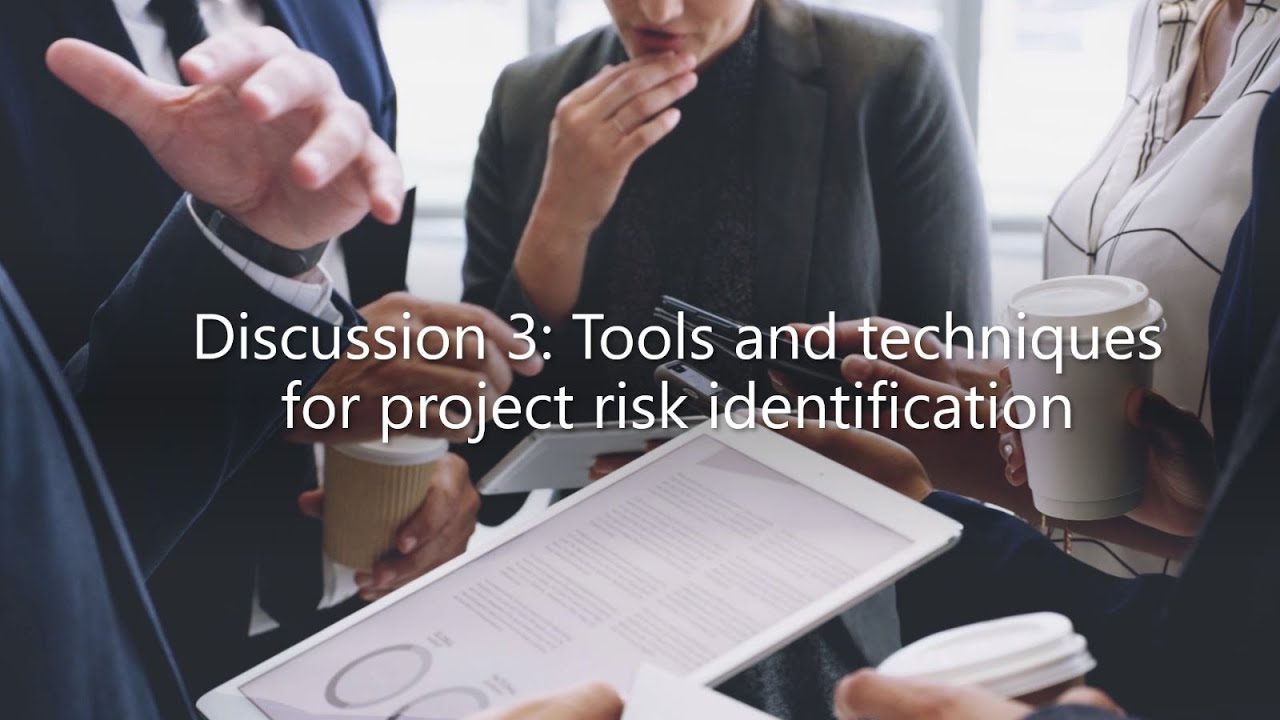 Discussion 3: Tools and techniques for project risk identification ...