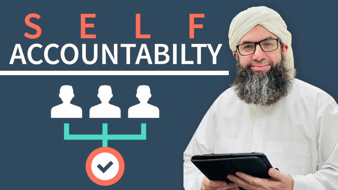 Self Accountability | Ways to Develop Self-accountability With Quran ...