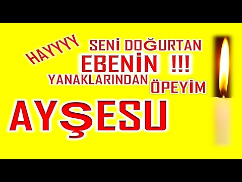 İyi ki Doğdun Ayşesu İsme Özel Komik Doğum Günü Şarkısı