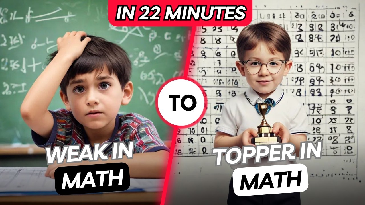 Weak in Math to Topper in Math; Just in 22 Minutes - YouTube