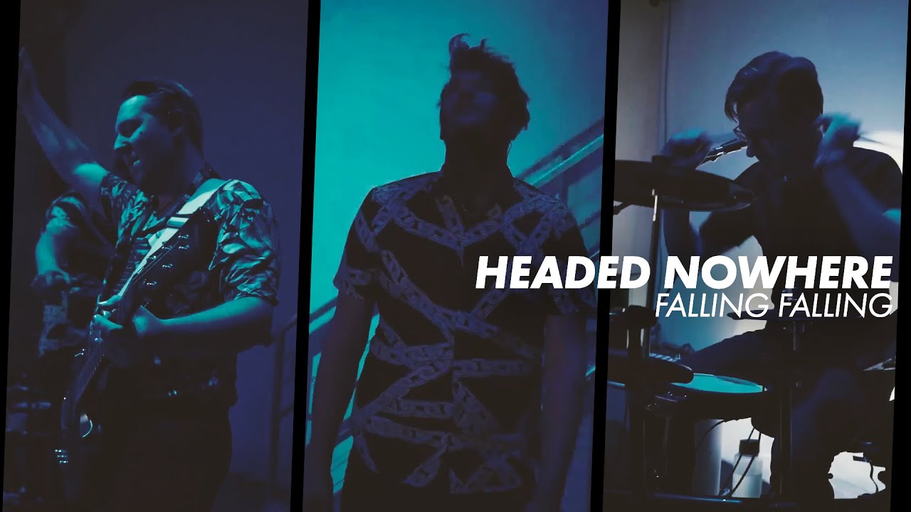 Headed Nowhere - Falling Falling (Digital Tour Performance Video) - YouTube