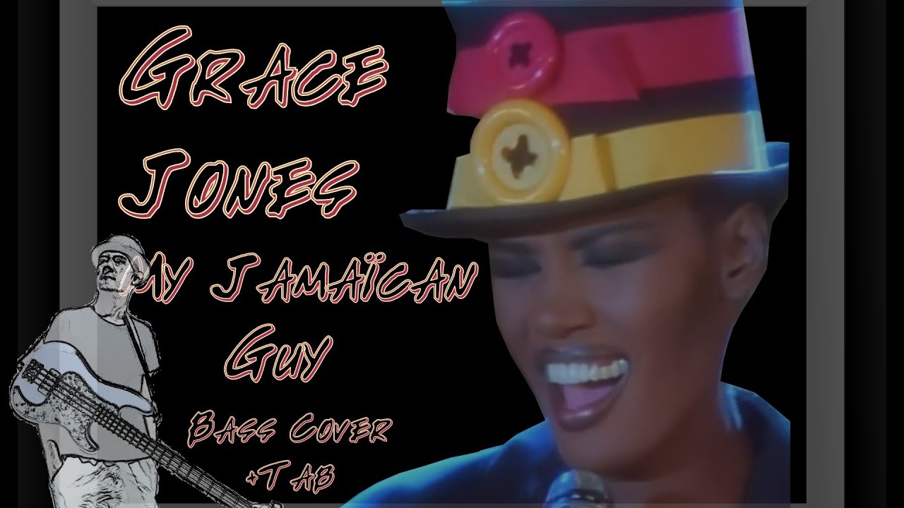 Grace Jones-My Jamaican Guy [Bass Cover] +Tab - YouTube