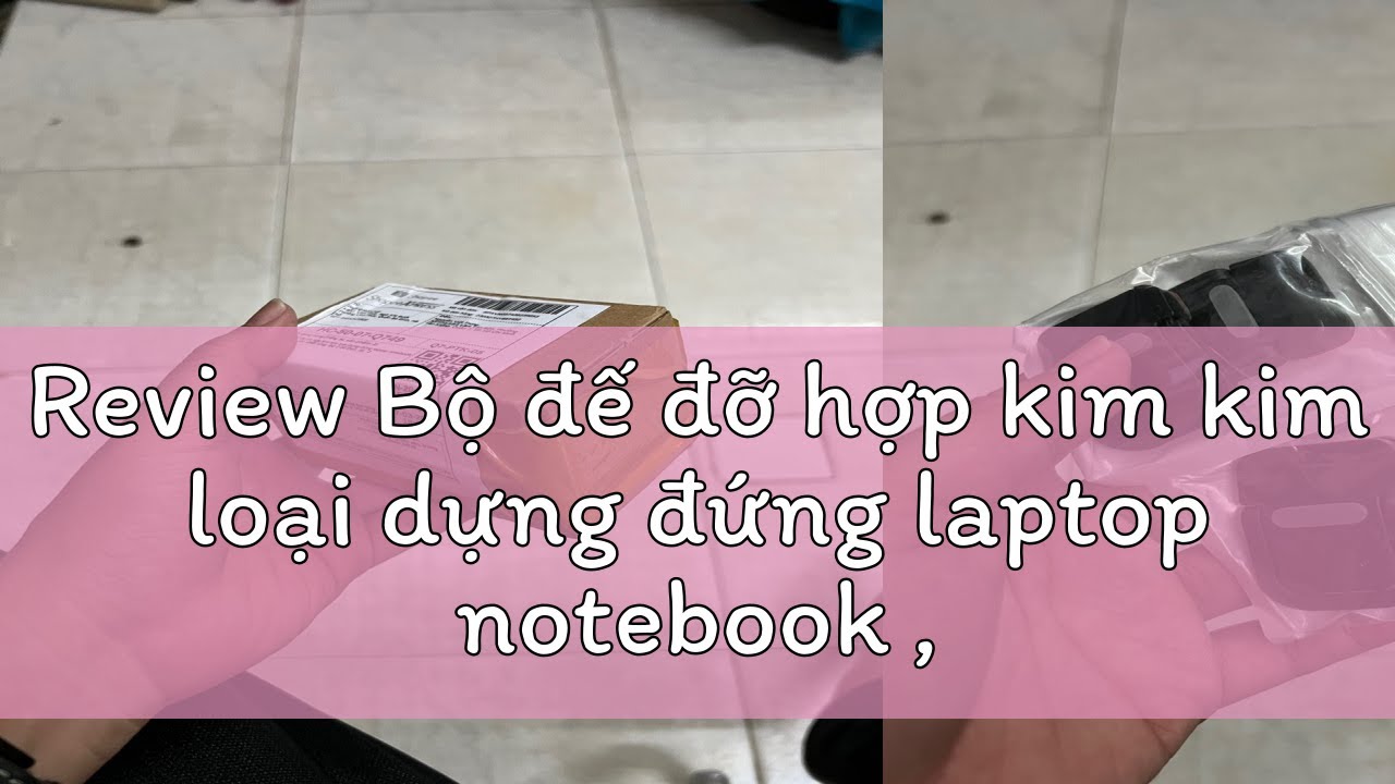 Review Bộ đế đỡ hợp kim kim loại dựng đứng laptop notebook , gaming tản ...