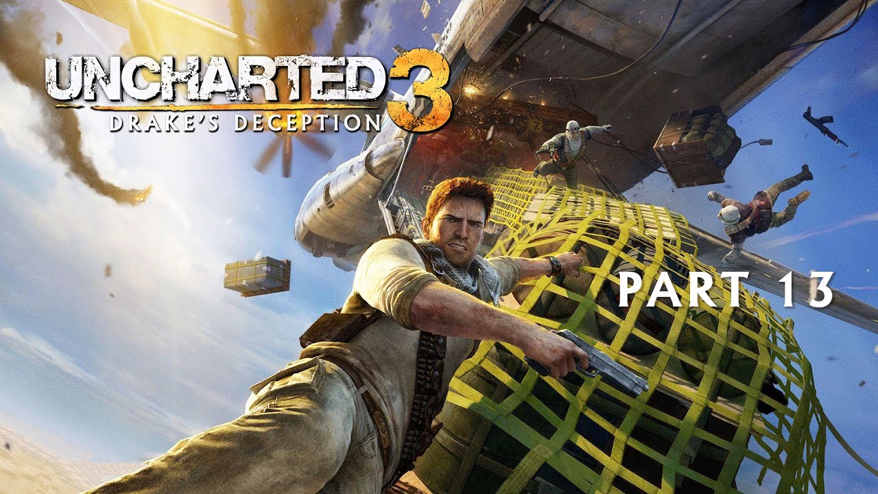 Uncharted 3 Drake's Deception Gameplay Walkthrough (No Commentary ...