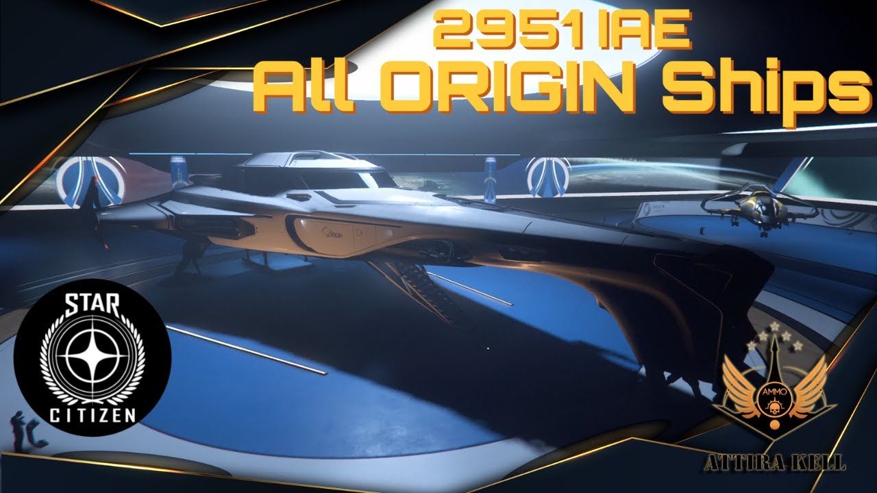 Star Citizen | 2951 IAE | All Origin Ships! - YouTube