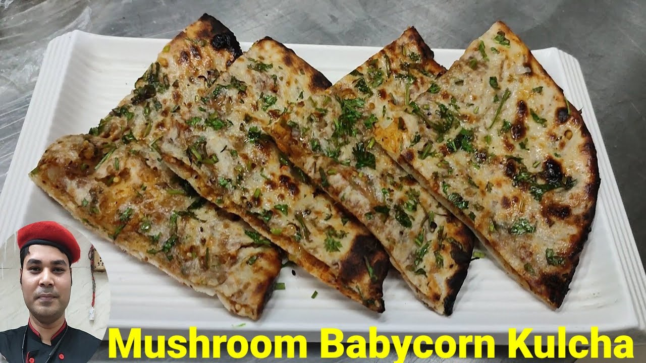 Mushroom Baby Corn Stuffed Kulcha|मशरूम बेबी कॉर्न स्टफ्ड कुलचा|HowTo ...
