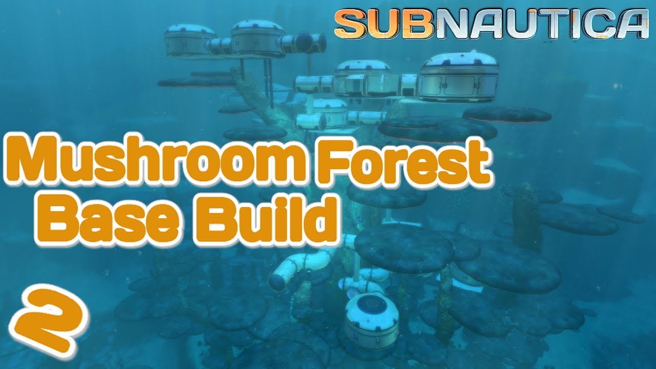 Subnautica | Mushroom Forest Base Building Part: 2 - YouTube
