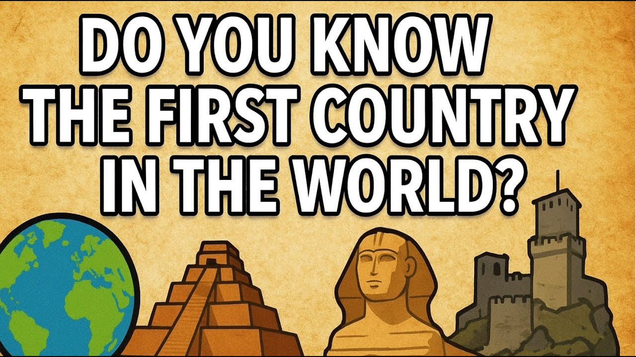 Do You Know the First Country in the World? | Ancient Civilizations ...
