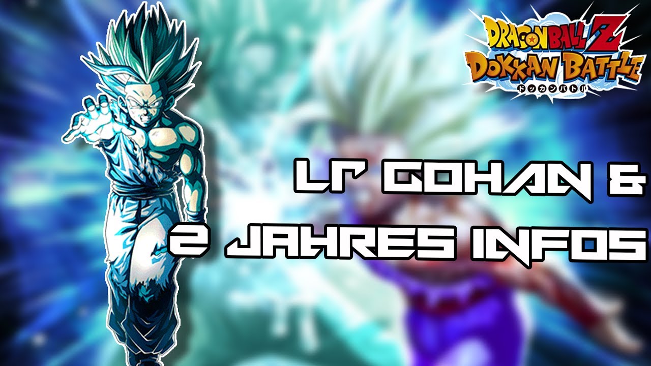LR Gohan, SSJ4 Banner und 2 Jahres Events! DragonBall Dokkan Battle ...