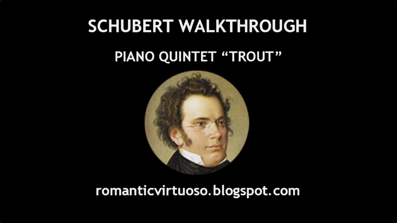 SCHUBERT - TROUT QUINTET (full analysis) - YouTube