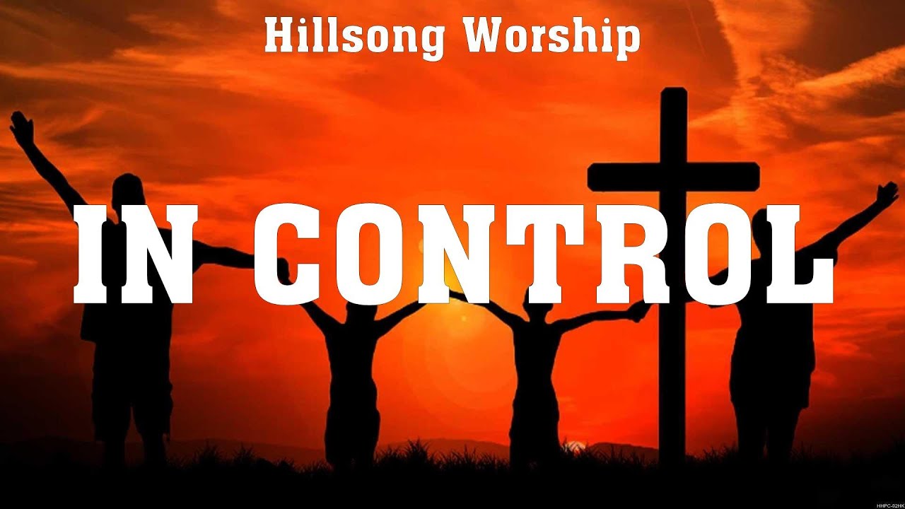Hillsong Worship - In Control (Lyrics) Mercy, Hillsong Worship - YouTube