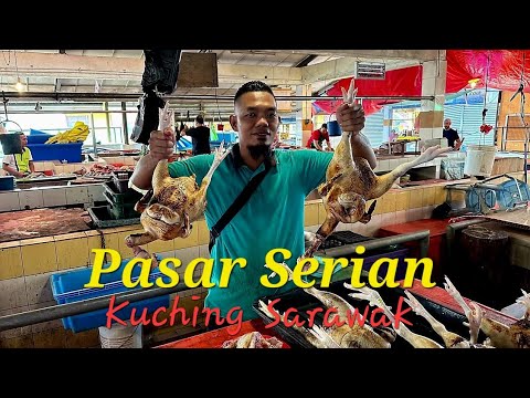 Pasar Serian market Kuching Sarawak. Less than 30minutes drive from ...