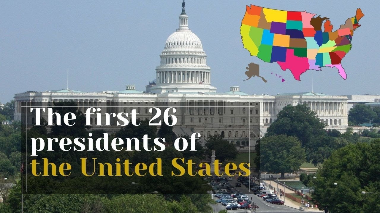 The first 26 presidents of the United States - YouTube