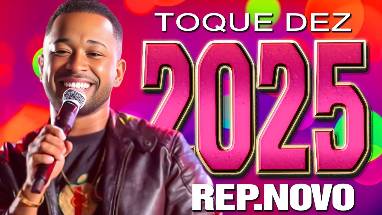 TOQUE DEZ 2025 - NA MÁXIMA 5.0 - REPERTÓRIO NOVO - MÚSICAS NOVAS ...
