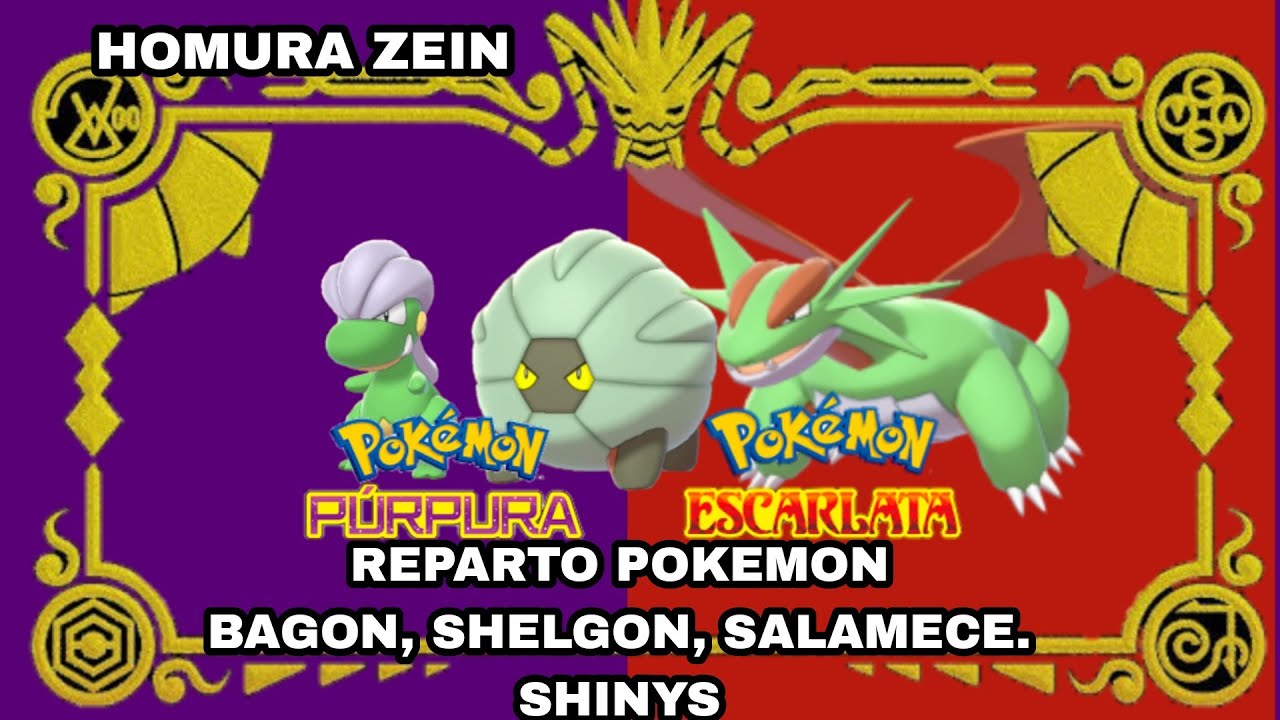 Pokemon escarlata y purpura ( REPARTO BAGON, SHELDON, SALAMENCE. SHINY ...