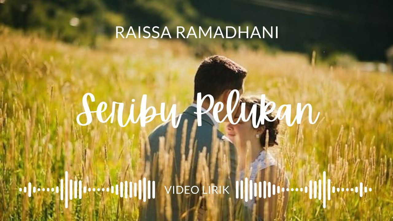 Seribu Pelukan - Raissa Ramadhani | Video Lirik | Released 2023 - YouTube