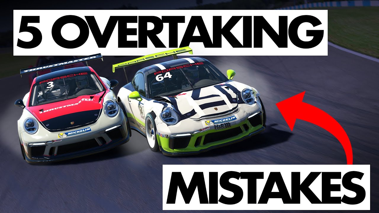 Do You Make These 5 Overtaking Mistakes? [Sim Racing] - YouTube