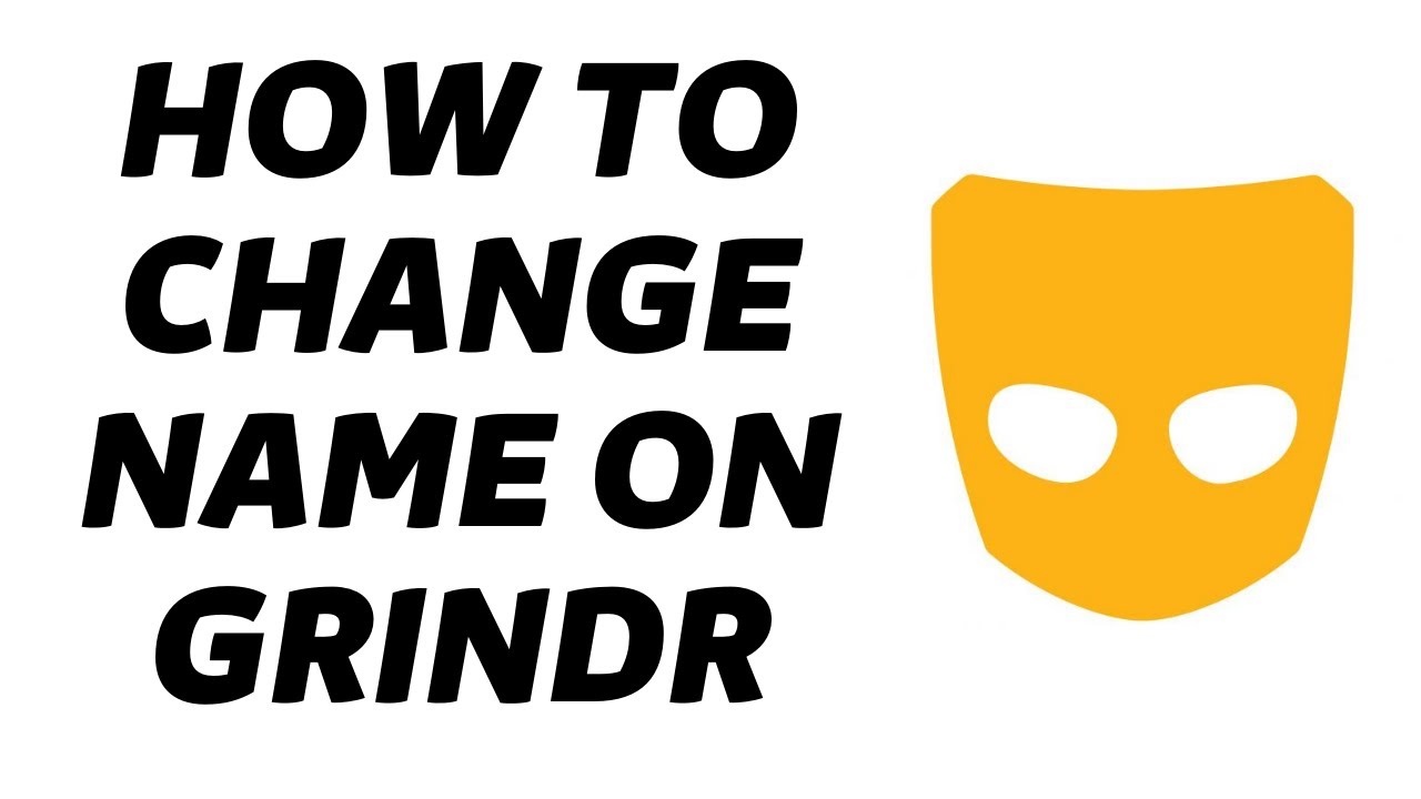 How To Change Name On Grindr | Change Name On Grindr 2022 - YouTube