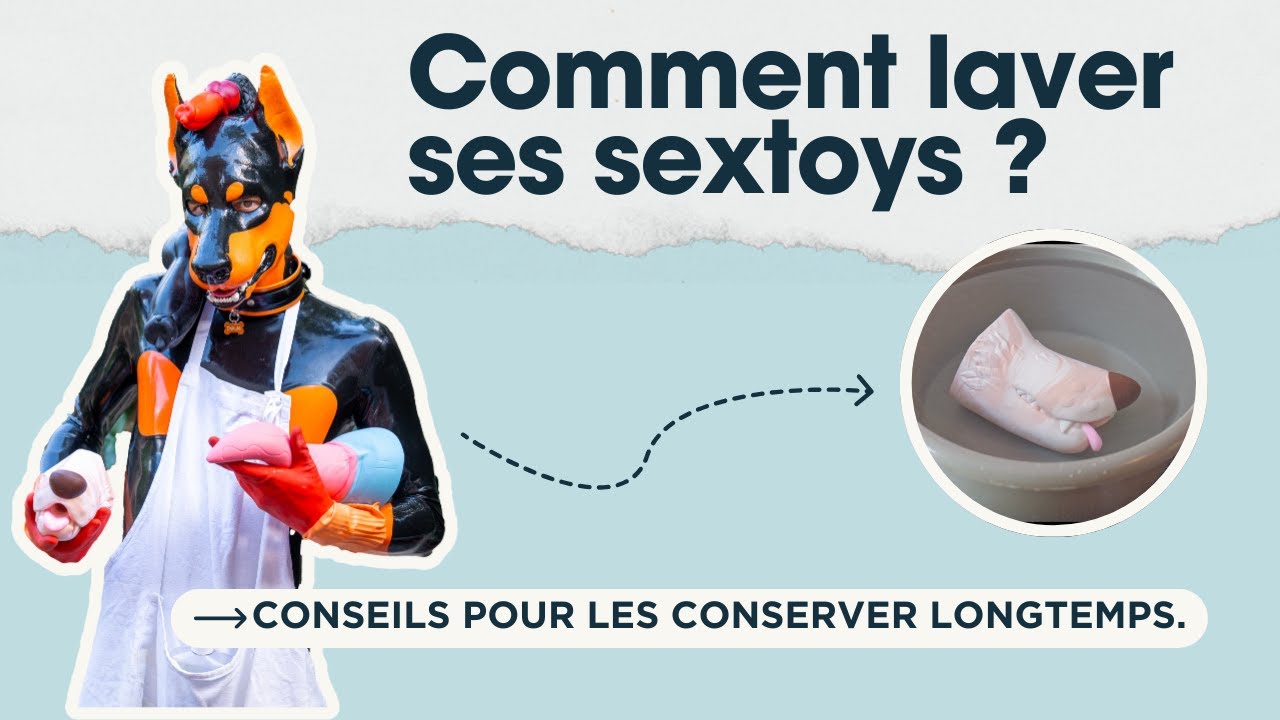 Comment laver un sextoy ? Tuto - YouTube