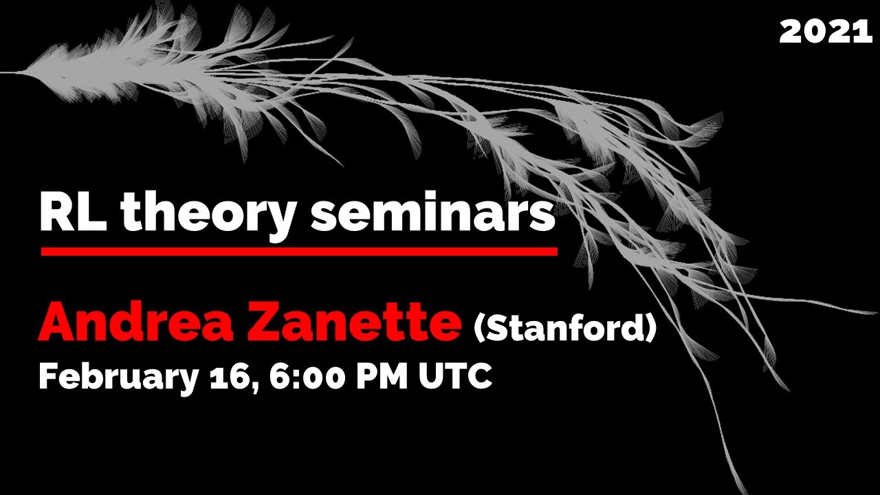 RL Theory Seminar: Andrea Zanette - YouTube
