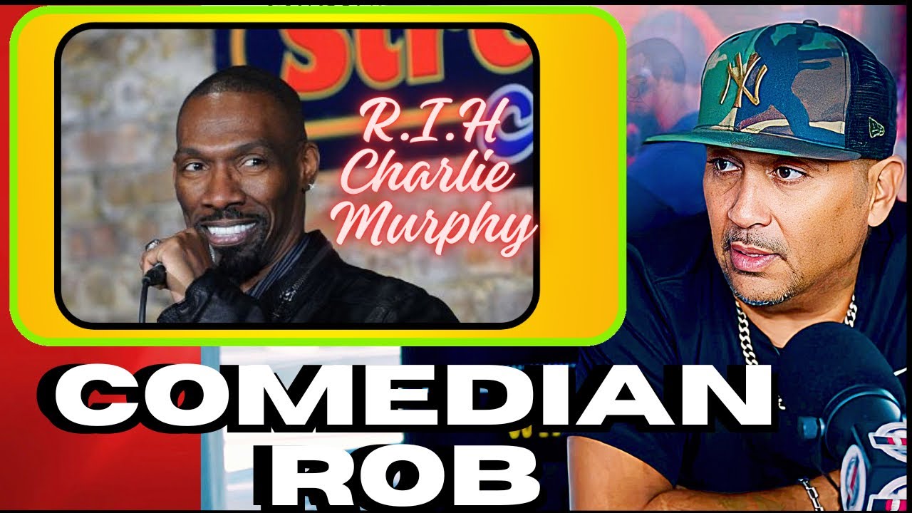 Comedian Rob on Finding Out Charlie Murphy had a Terminal Illness and ...