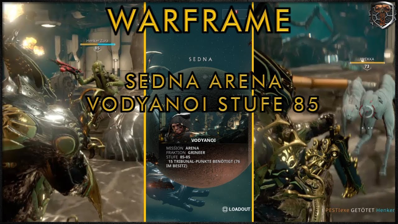 [GER] Sedna Arena Vodyanoi Stufe 85 - Warframe - PESTIexe - YouTube