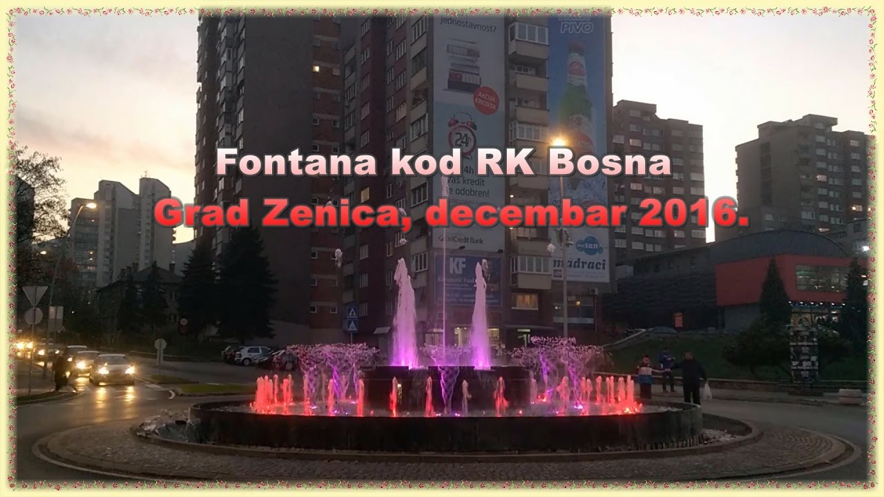Fontana kod RK Zenica - Grad Zenica 2016 [Full HD] - YouTube