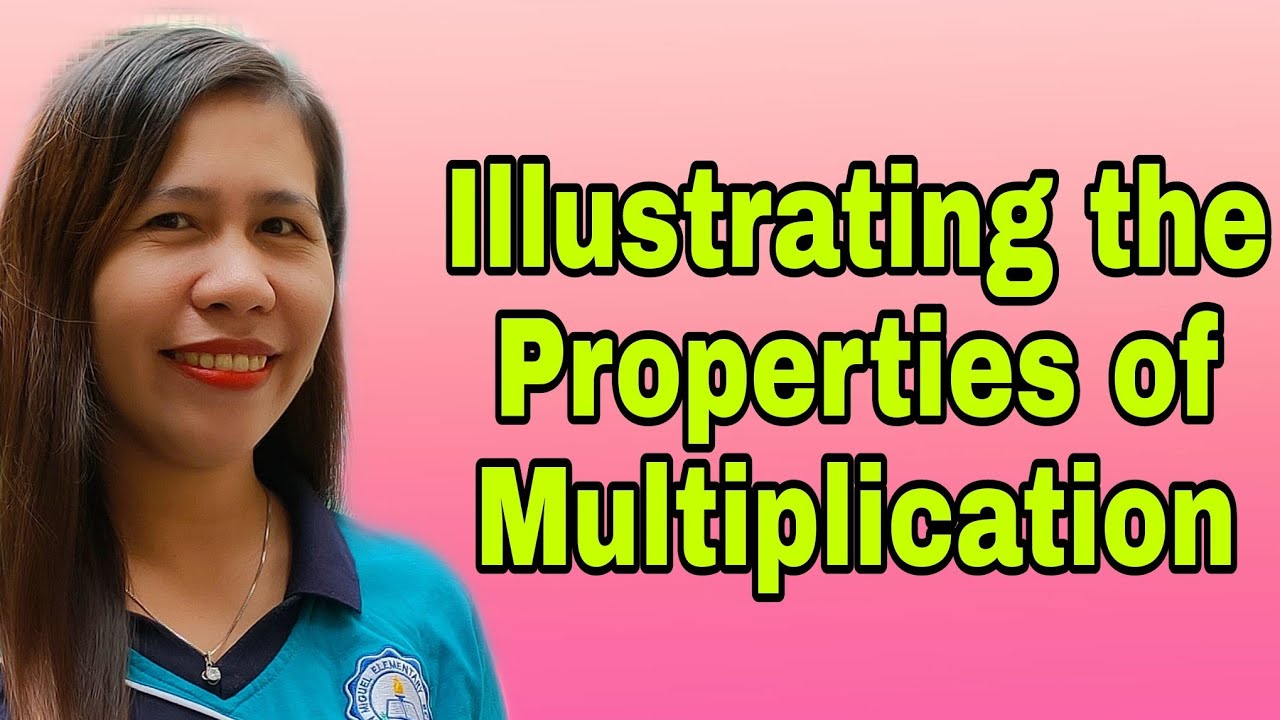 Grade 3 Quarter 2 Week 2 Illustrating The Properties Of Multiplication Grade 3 Quarter 2 Week 2 Illustrating The Properties Of Multiplication