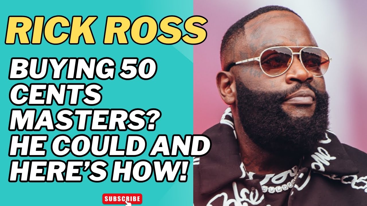 Rick Ross buying 50 cents masters? He could and here’s how! - YouTube
