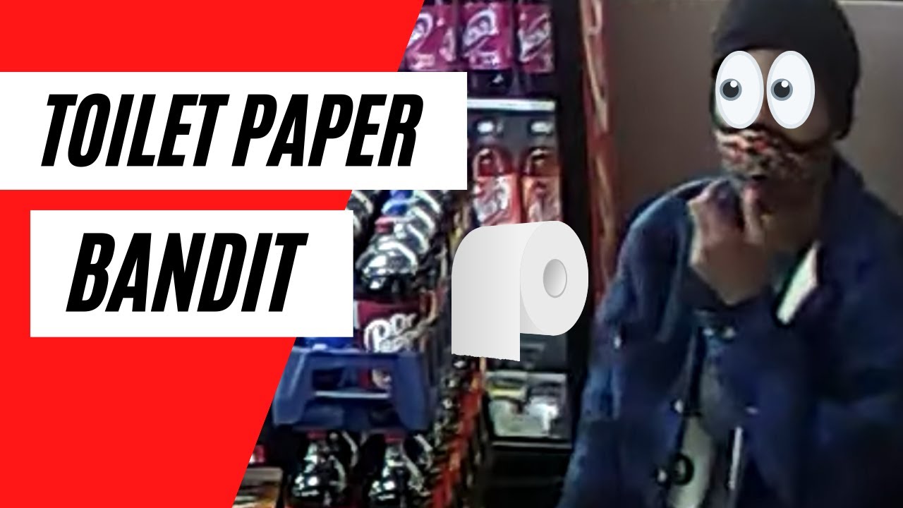 The Toilet Paper Bandit - YouTube