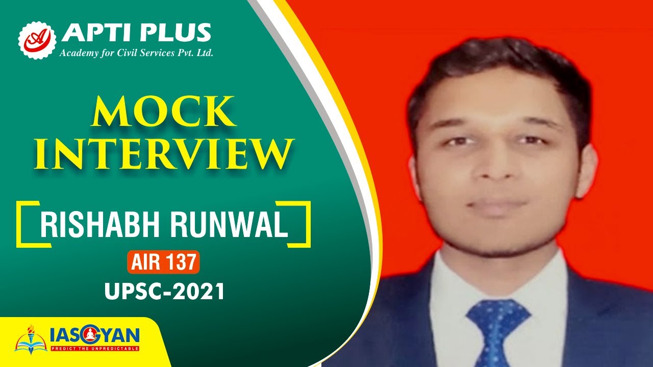 Rishabh Runwal | IRS Rank - 137 | UPSC CSE 2021: Topper Mock Interview - YouTube