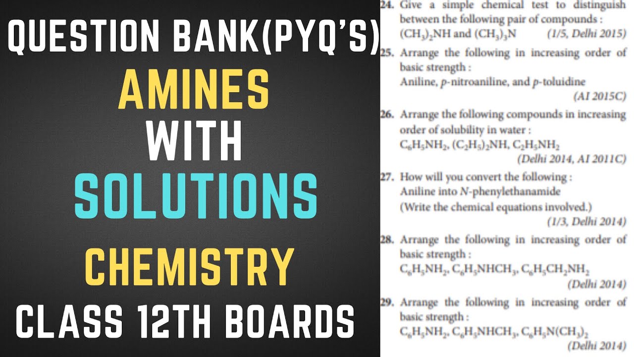 AMINES QUESTION BANK(PYQ'S) WITH SOLUTIONS | CLASS 12TH BOARDS - YouTube