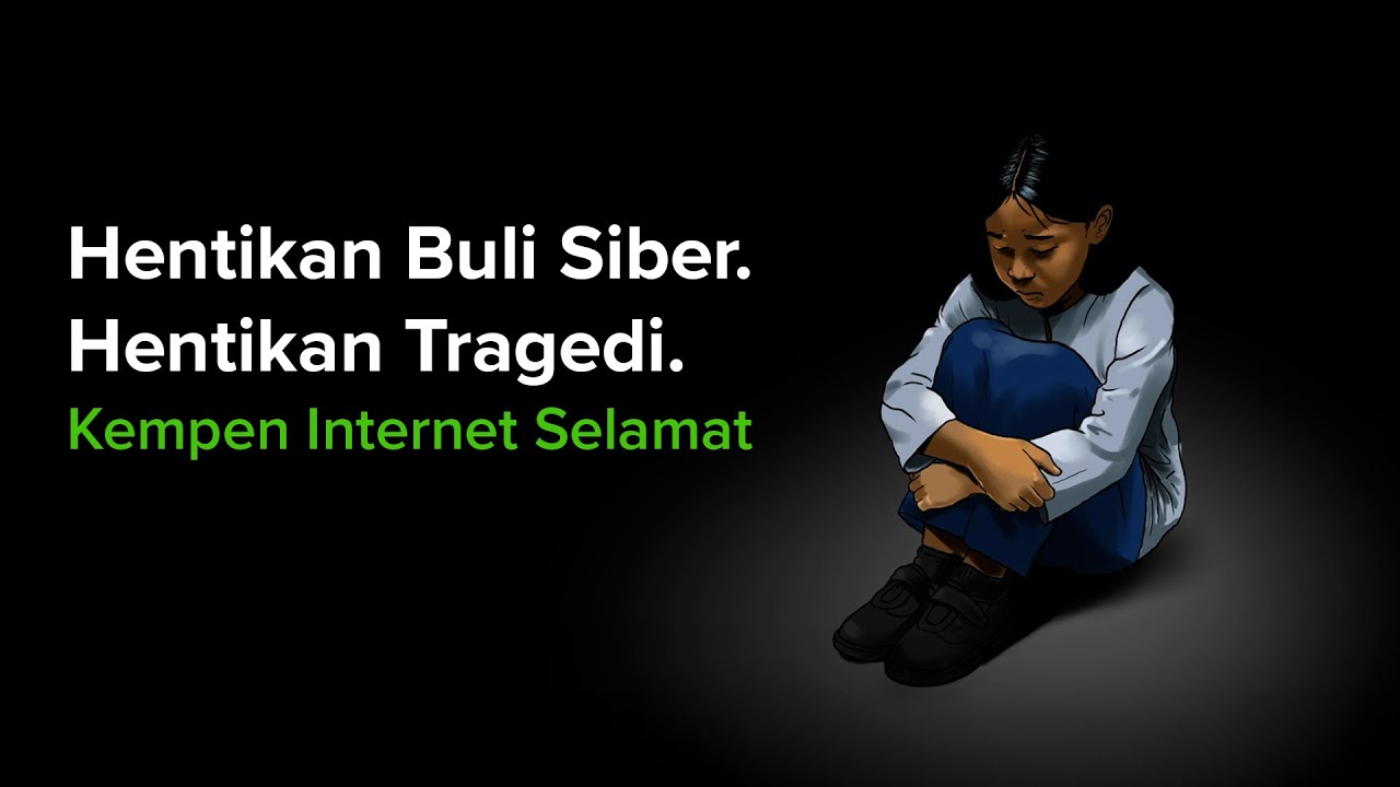 Hentikan Buli Siber. Hentikan Tragedi | Kempen Internet Selamat - YouTube