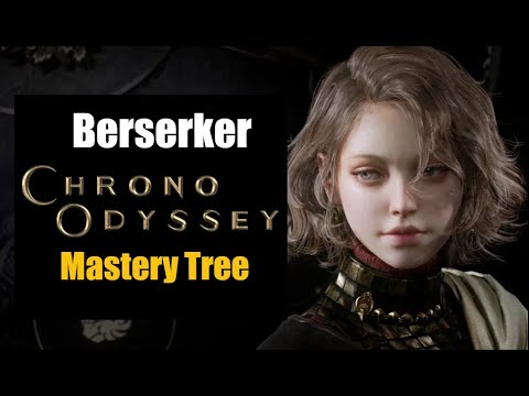 Chrono Odyssey Berserker Skill and Mastery Tree First Look - YouTube