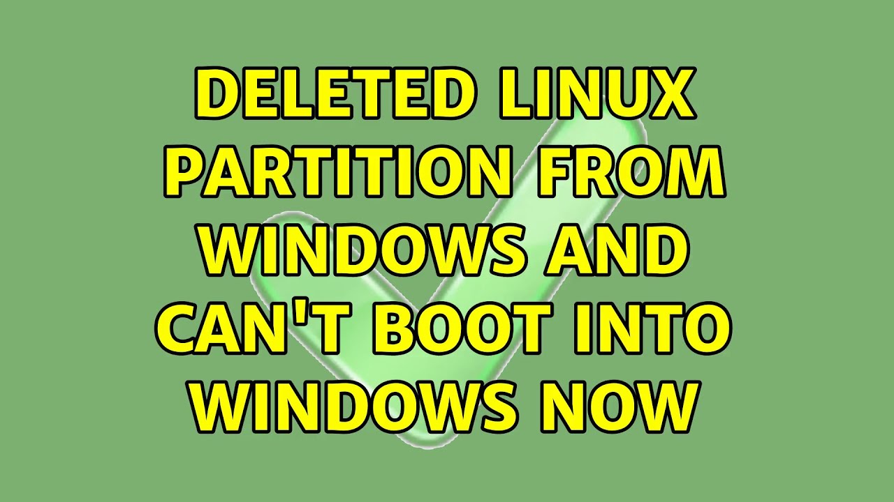 Ubuntu Deleted Linux Partition From Windows And Can t Boot Into ubuntu-deleted-linux-partition-from-windows-and-can-t-boot-into