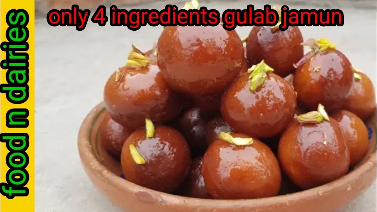 Gulab jamun with milk powder recipe by food n dairies | only 4 ...