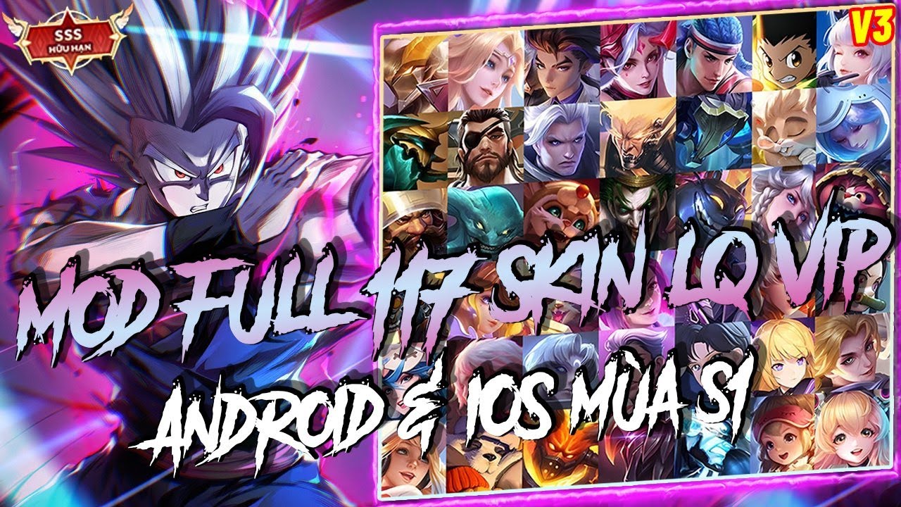 MOD SKIN: Hướng Dẫn MOD 117 Skin Liên Quân Phiên Bản V3 Siêu Vip Mới Nhất Mùa S1 2024 - AnLQ Mod ...