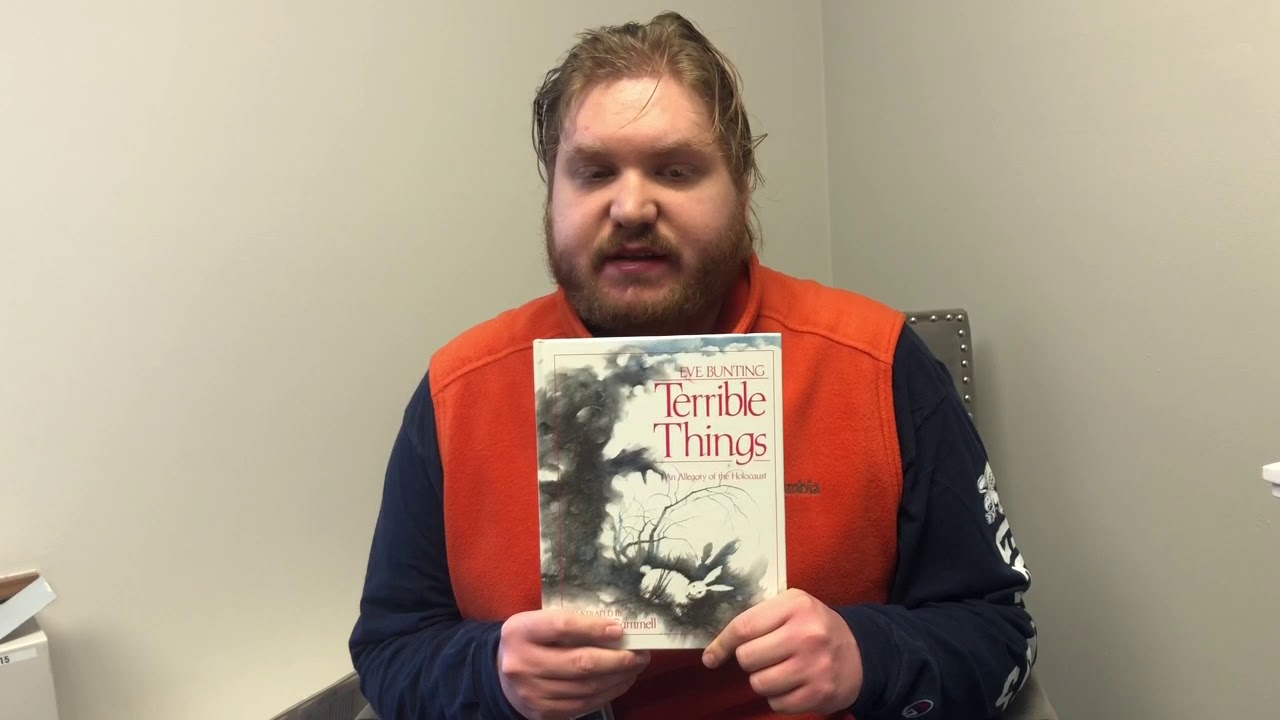 My Movie: Eve Bunting's "The Terrible Things: An Allegory Of The ...