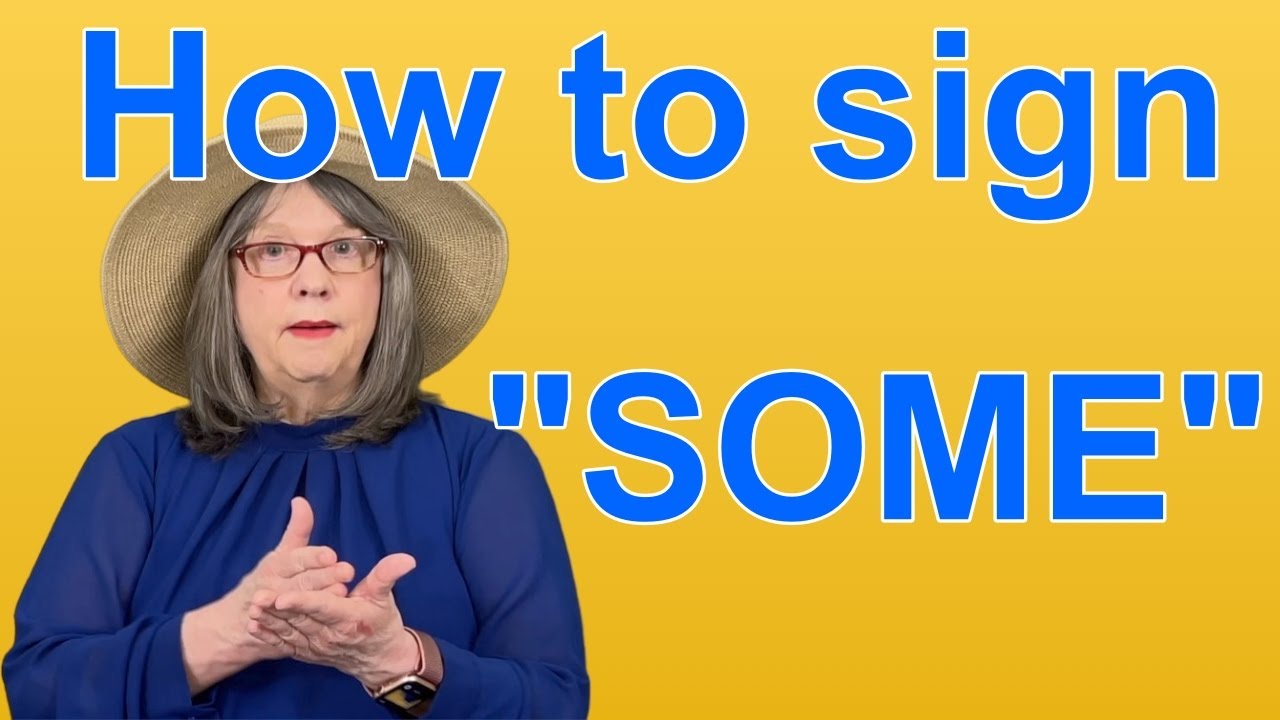 How To Sign SOME — ASL Word Of The Day — Word 237 - YouTube