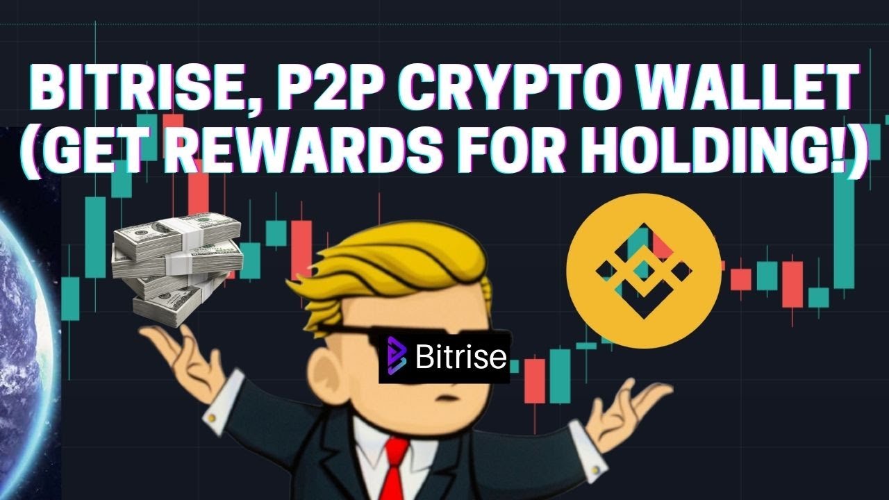 BITRISE TOKEN, NEW P2P CRYPTO WALLET (GET BNB REWARDS FOR HOLDING ...